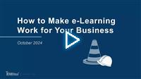 How to Make e-Learning Work for Your Business